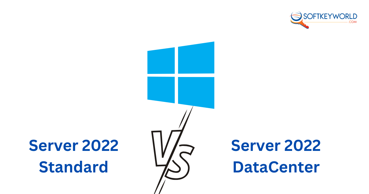 Windows Server 2022 Standard vs. Datacenter: Which One is Right for Yo ...